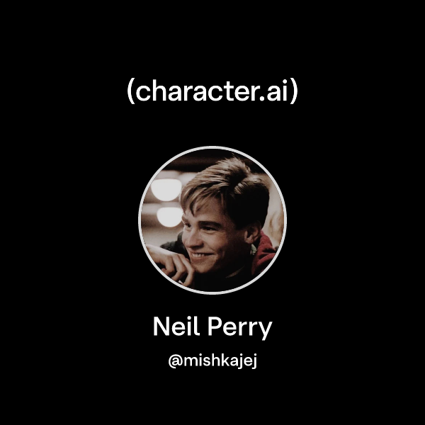 Chat with Neil Perry | character.ai | AI Chat, Reimagined–Your Words ...