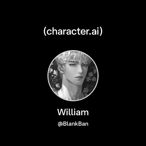 Chat with William | character.ai | AI Chat, Reimagined–Your Words. Your ...