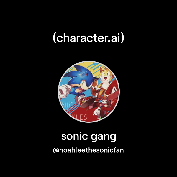Chat with sonic gang | character.ai | AI Chat, Reimagined–Your Words ...