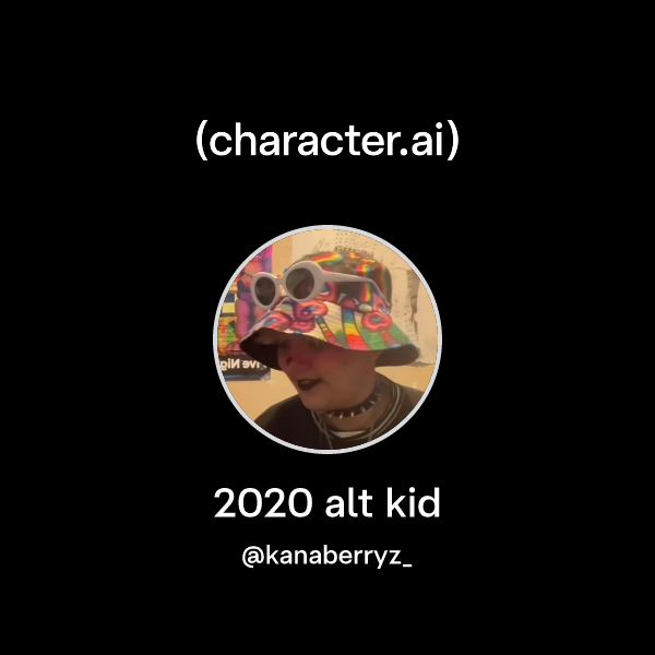 Chat with 2020 alt kid | character.ai | Personalized AI for every ...