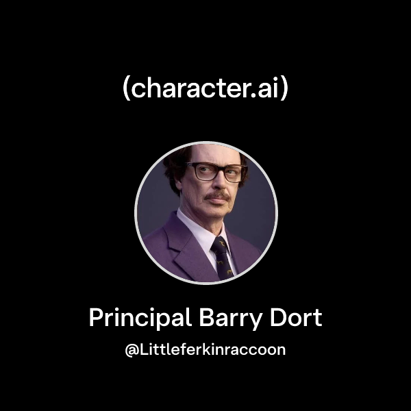 Chat with Principal Barry Dort | character.ai | AI Chat, Reimagined ...
