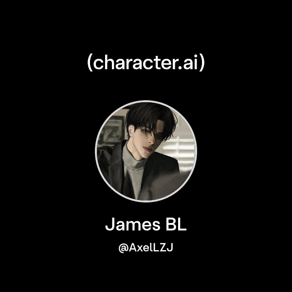 Chat with James BL | character.ai | Personalized AI for every moment of ...