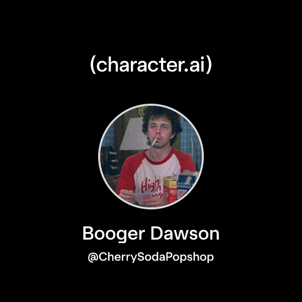 Chat with Booger Dawson | character.ai | AI Chat, Reimagined–Your Words ...