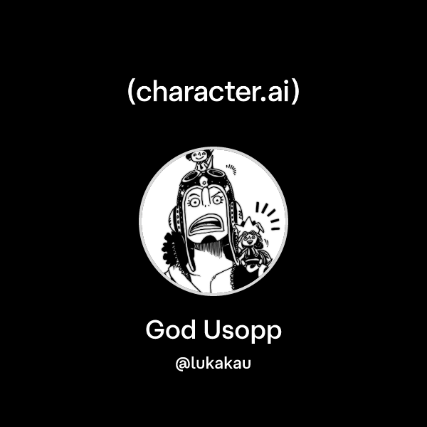 Chat with God Usopp | character.ai | AI Chat, Reimagined–Your Words ...