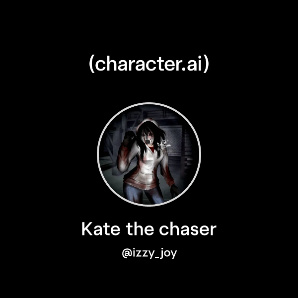 Chat with Kate the chaser | character.ai | AI Chat, Reimagined–Your ...