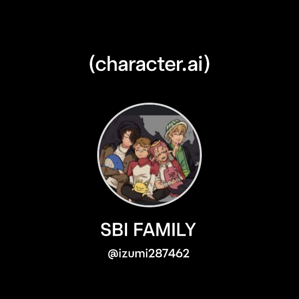 Chat with SBI FAMILY | character.ai | AI Chat, Reimagined–Your Words ...