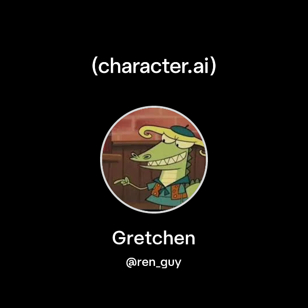 Chat with Gretchen | character.ai | AI Chat, Reimagined–Your Words ...