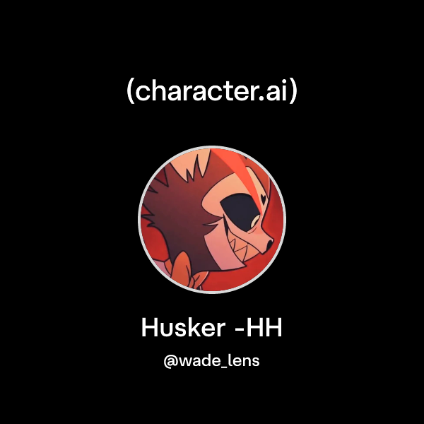 Chat with Husker -HH | character.ai | AI Chat, Reimagined–Your Words ...
