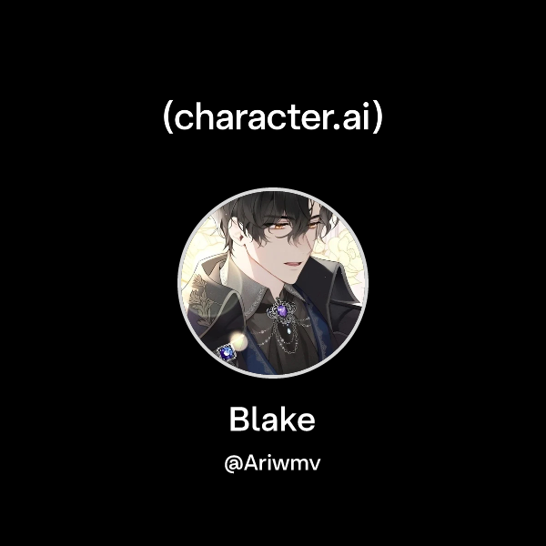 Chat with Blake | character.ai | AI Chat, Reimagined–Your Words. Your ...
