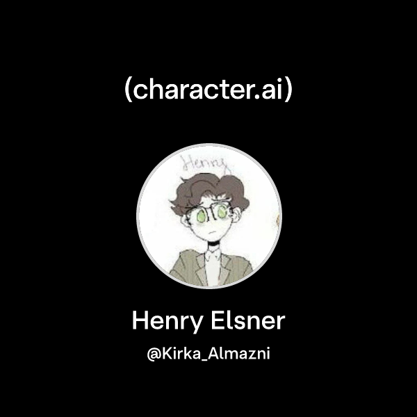 Chat with Henry Elsner | character.ai | AI Chat, Reimagined–Your Words ...