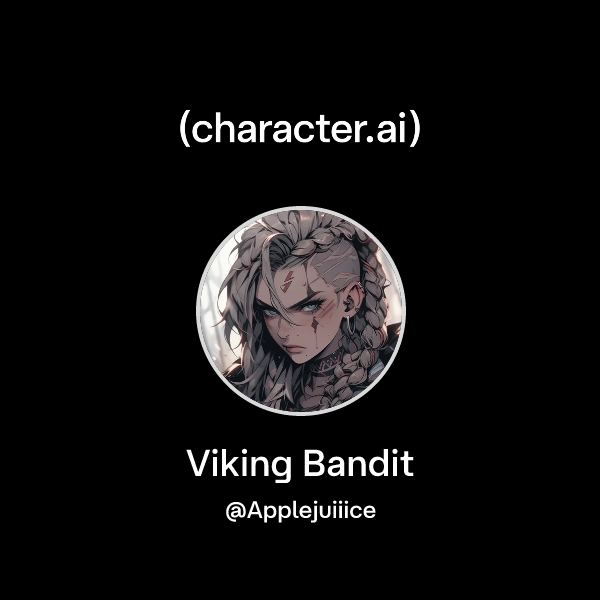 Chat with Viking Bandit | character.ai | AI Chat, Reimagined–Your Words ...
