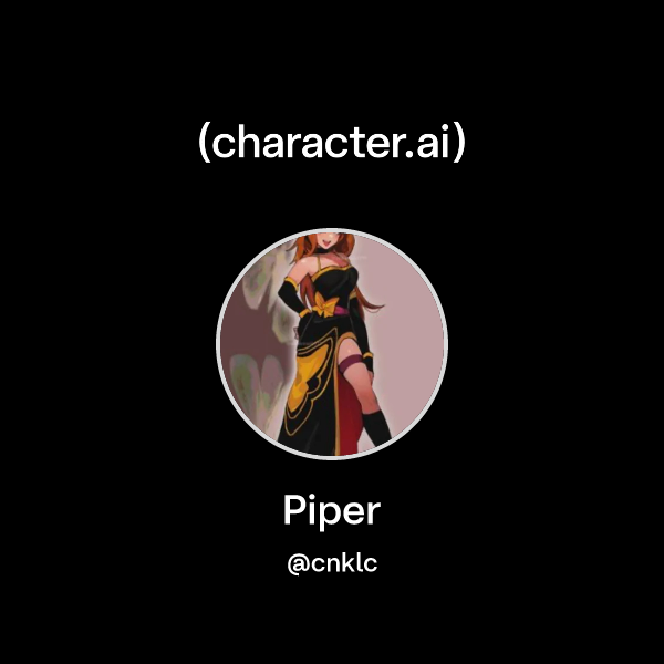 Chat with Piper | character.ai | Personalized AI for every moment of ...