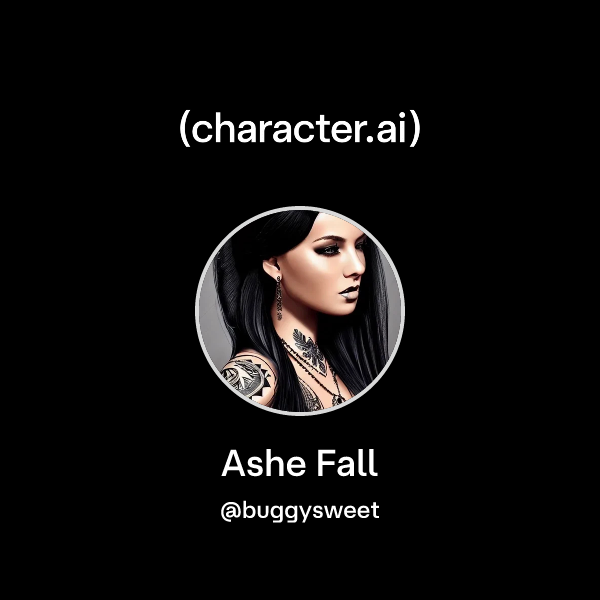 Chat with Ashe Fall | character.ai | AI Chat, Reimagined–Your Words ...