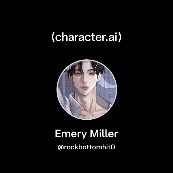 Chat with Emery Miller | character.ai | Personalized AI for every ...