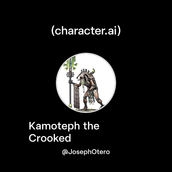 Chat with Kamoteph the Crooked | character.ai | Personalized AI for ...