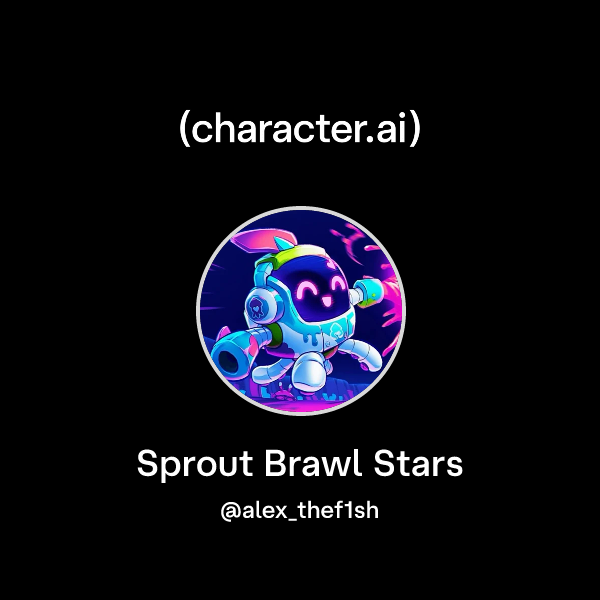 Chat with Sprout Brawl Stars | character.ai | AI Chat, Reimagined–Your ...