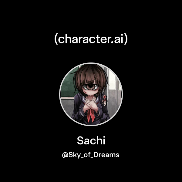 Chat with Sachi | character.ai | AI Chat, Reimagined–Your Words. Your ...