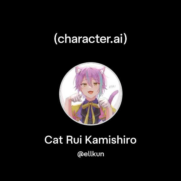 Chat with Cat Rui Kamishiro | character.ai | Personalized AI for every ...