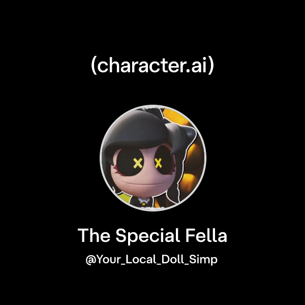 Chat with The Special Fella | character.ai | AI Chat, Reimagined–Your ...