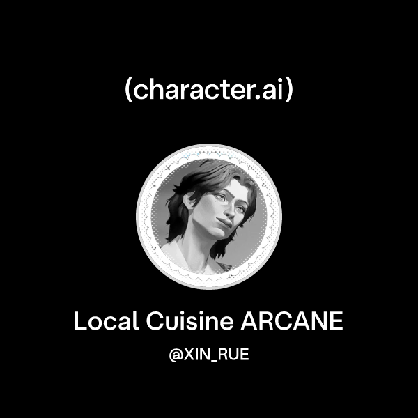 Chat with Local Cuisine ARCANE | character.ai | AI Chat, Reimagined ...