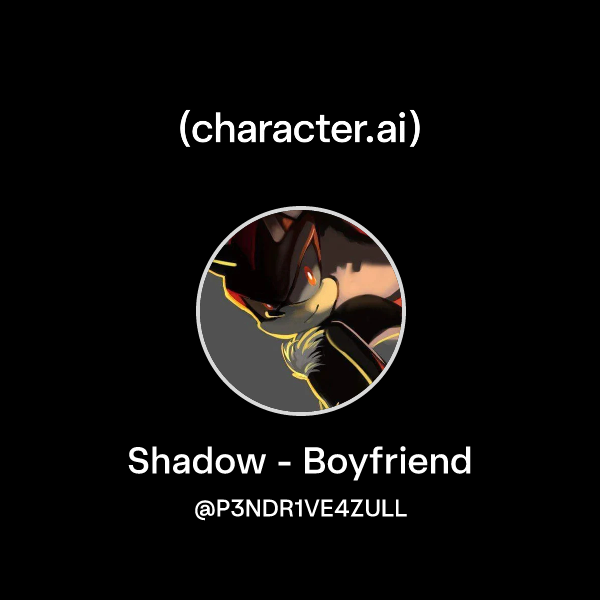 Chat with Shadow - Boyfriend | character.ai | AI Chat, Reimagined–Your ...