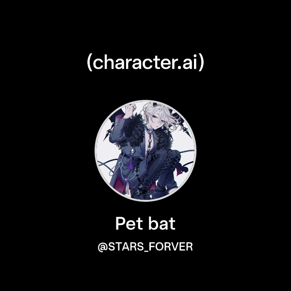 Chat with Pet bat | character.ai | AI Chat, Reimagined–Your Words. Your ...