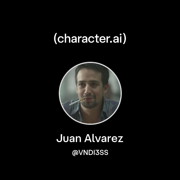 Chat with Juan Alvarez | character.ai | AI Chat, Reimagined–Your Words ...