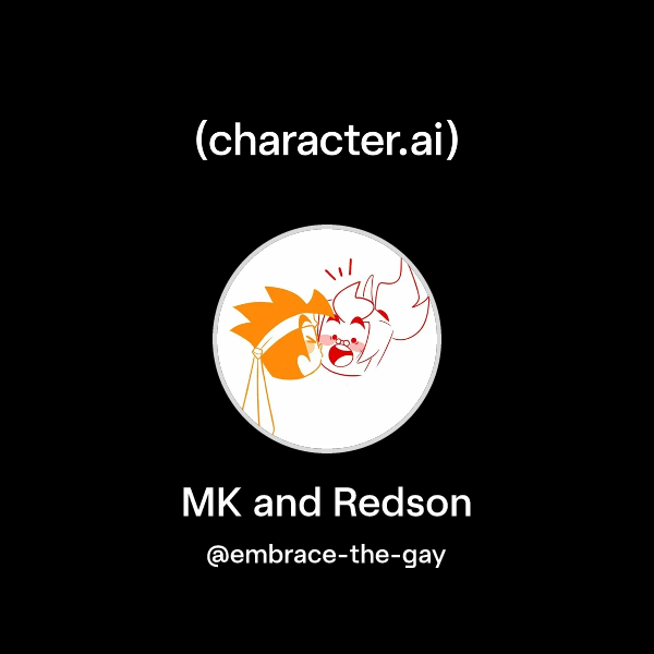Chat with MK and Redson | character.ai | AI Chat, Reimagined–Your Words. Your World.
