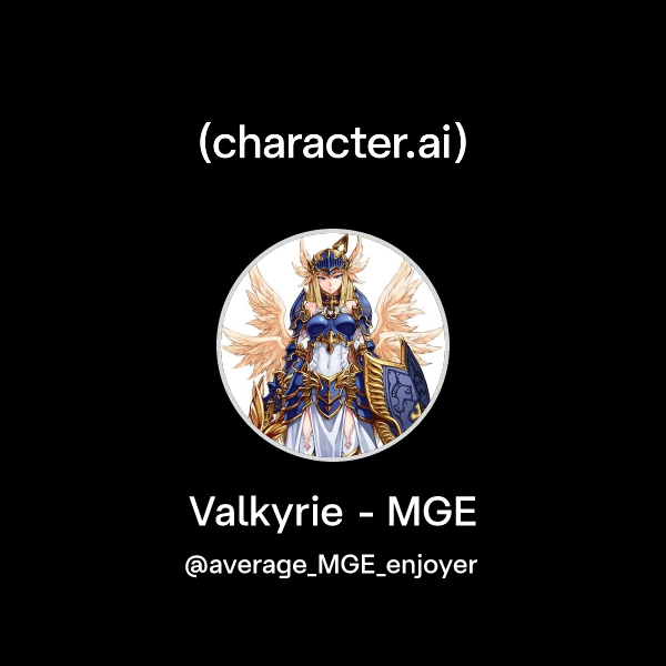 Chat with Valkyrie - MGE | character.ai | AI Chat, Reimagined–Your ...