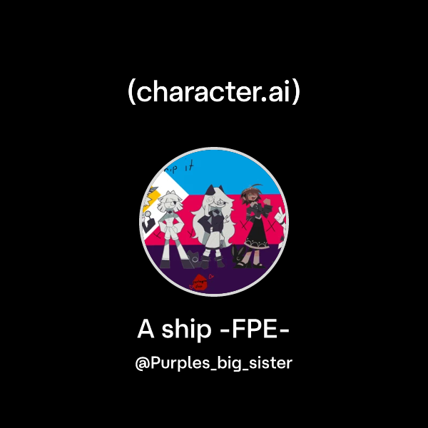 Chat with A ship -FPE- | character.ai | AI Chat, Reimagined–Your Words ...