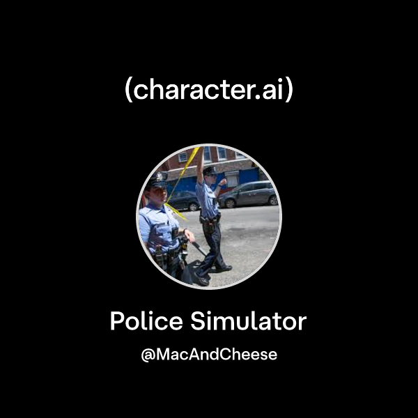Chat with Police Simulator | character.ai | AI Chat, Reimagined–Your Words. Your World.
