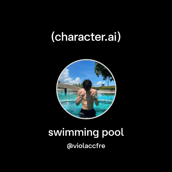 Chat with swimming pool | character.ai | Personalized AI for every ...