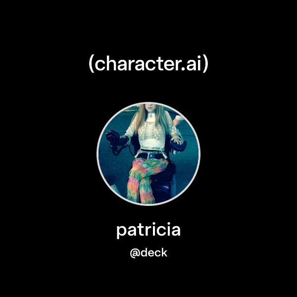 Chat with patricia | character.ai | Personalized AI for every moment of ...