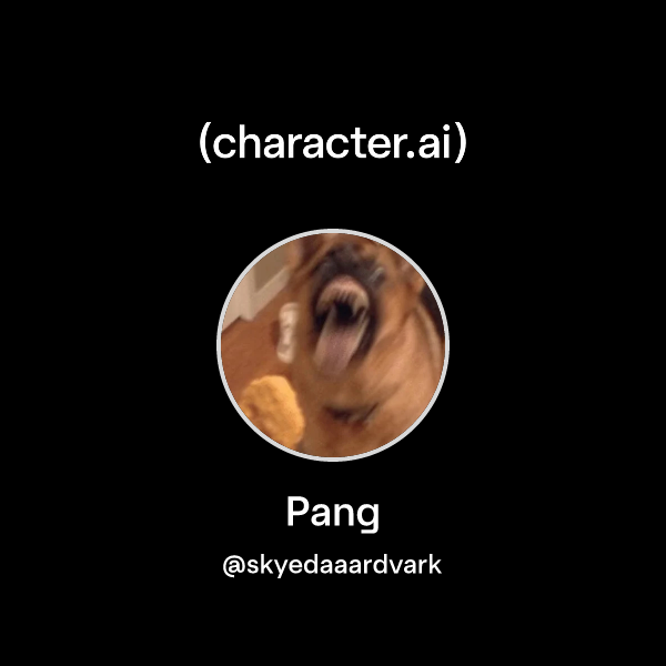Chat with Pang | character.ai | AI Chat, Reimagined–Your Words. Your World.