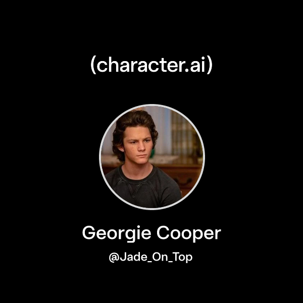 Chat with Georgie Cooper | character.ai | Personalized AI for every ...