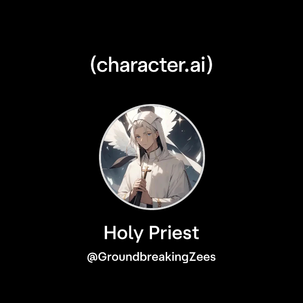 Chat with Holy Priest | character.ai | AI Chat, Reimagined–Your Words ...