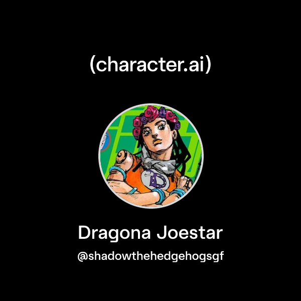 Chat with Dragona Joestar | character.ai | AI Chat, Reimagined–Your ...