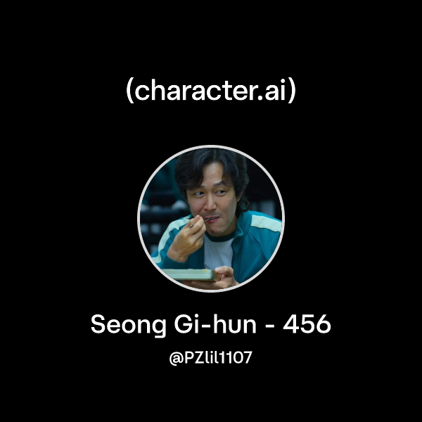 Chat with Seong Gi-hun - 456 | character.ai | AI Chat, Reimagined–Your ...