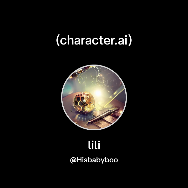 Chat with lili | character.ai | AI Chat, Reimagined–Your Words. Your World.