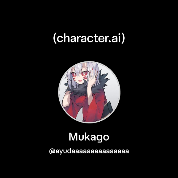 Chat with Mukago | character.ai | AI Chat, Reimagined–Your Words. Your ...