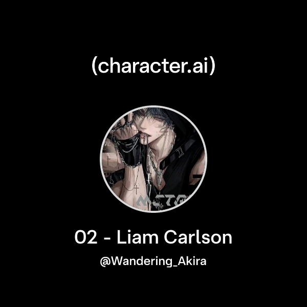 Chat with Liam Carlson | character.ai | Personalized AI for every ...