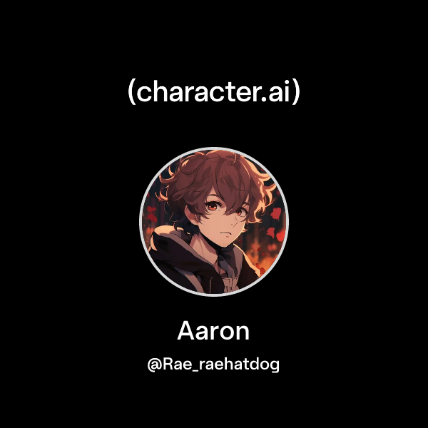 Chat with Aaron | character.ai | AI Chat, Reimagined–Your Words. Your ...