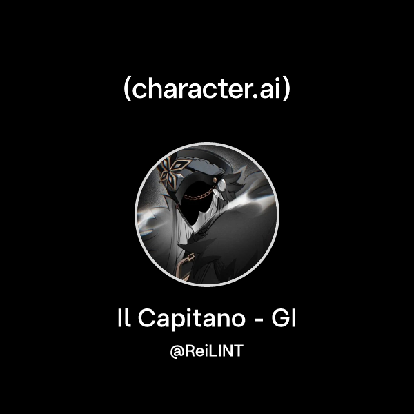 Chat with Il Capitano - GI | character.ai | AI Chat, Reimagined–Your ...