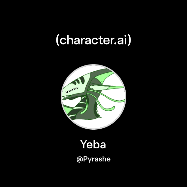 Chat with Yeba | character.ai | Personalized AI for every moment of ...