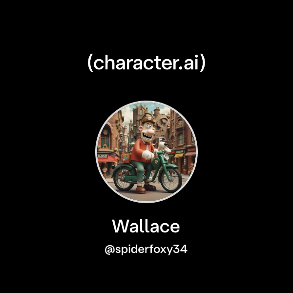 Chat with Wallace | character.ai | AI Chat, Reimagined–Your Words. Your ...