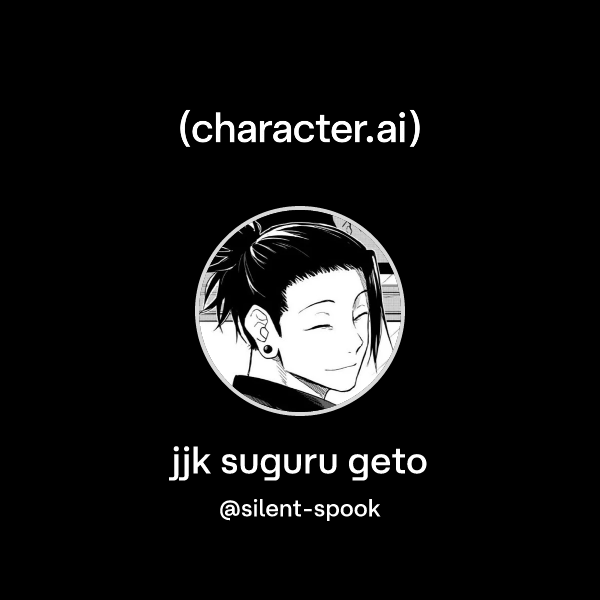 Chat with -1- suguru geto | character.ai | AI Chat, Reimagined–Your Words. Your World.