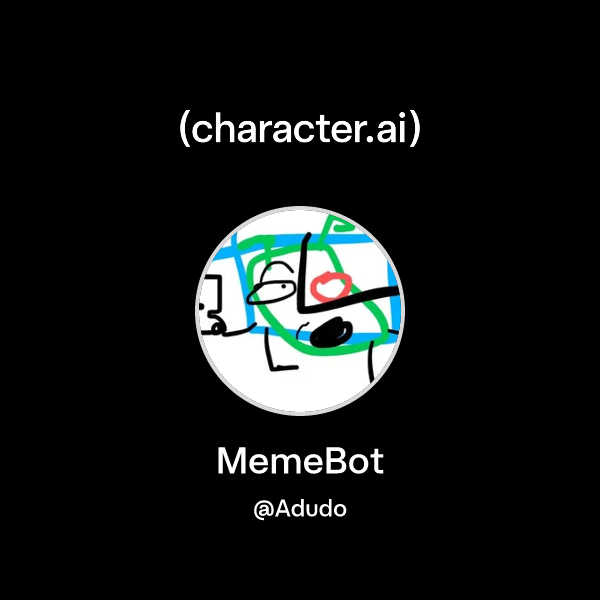 Chat with MemeBot | character.ai | AI Chat, Reimagined–Your Words. Your World.