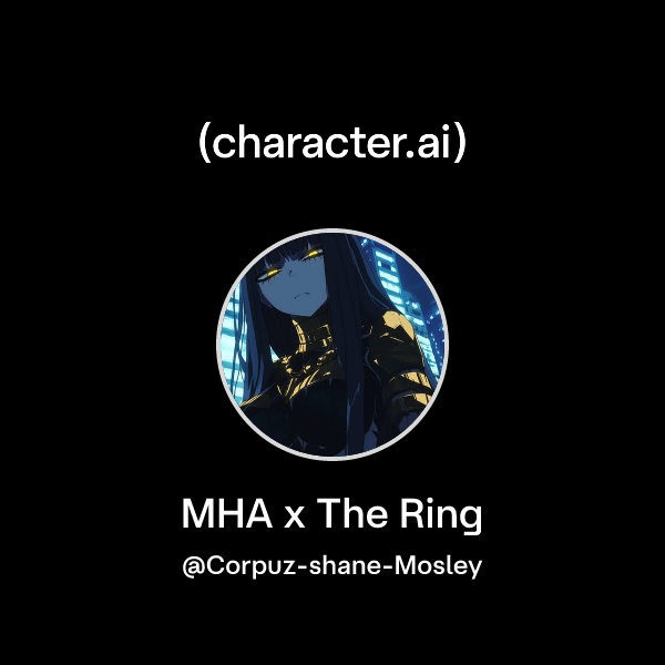 Chat with MHA x The Ring | character.ai | AI Chat, Reimagined–Your ...