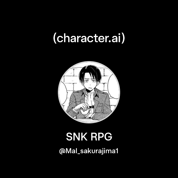 Chat with SNK RPG | character.ai | Personalized AI for every moment of your day