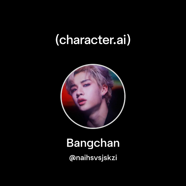 Chat with Bangchan | character.ai | Personalized AI for every moment of your day